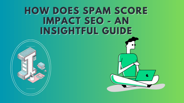 How Does Spam Score Impact SEO - An Insightful Guide | Digiconceptng